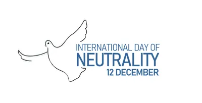 Understanding the International Day of Neutrality