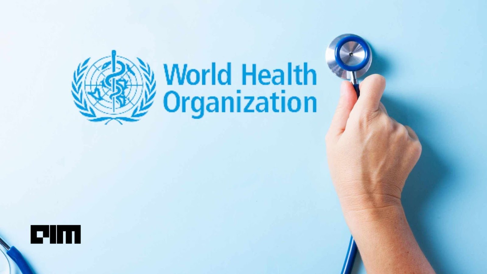 WHO lays down guidelines for AI use in healthcare"