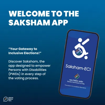 Election Commission Introduces Saksham App for Inclusive Voting